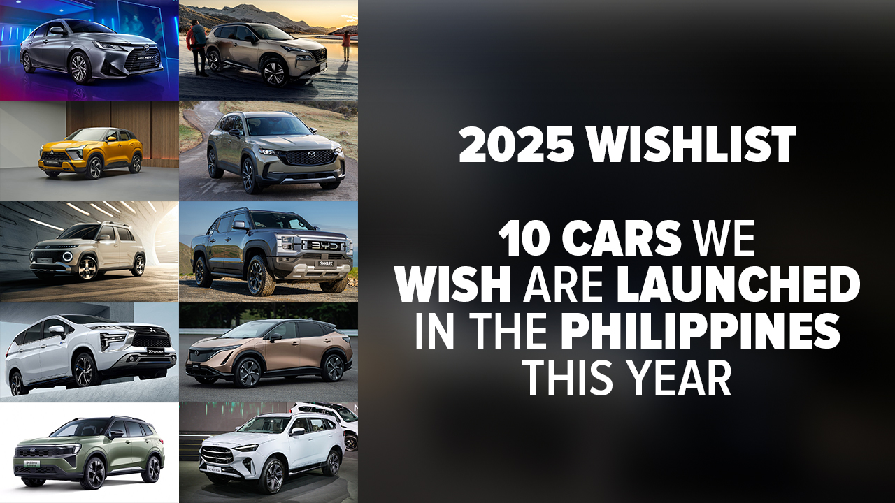 2025 WISHLIST: Here are 10 cars we want to see launched in PH this year ...